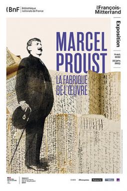 A la BnF, l'exposition événement : «Marcel Proust, La fabrique de l’œuvre» | Viabooks