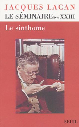 Le séminaire de Jacques Lacan : Livre 23, Le sinthome | Viabooks Le séminaire de Jacques Lacan : Livre 23, Le sinthome | Viabooks